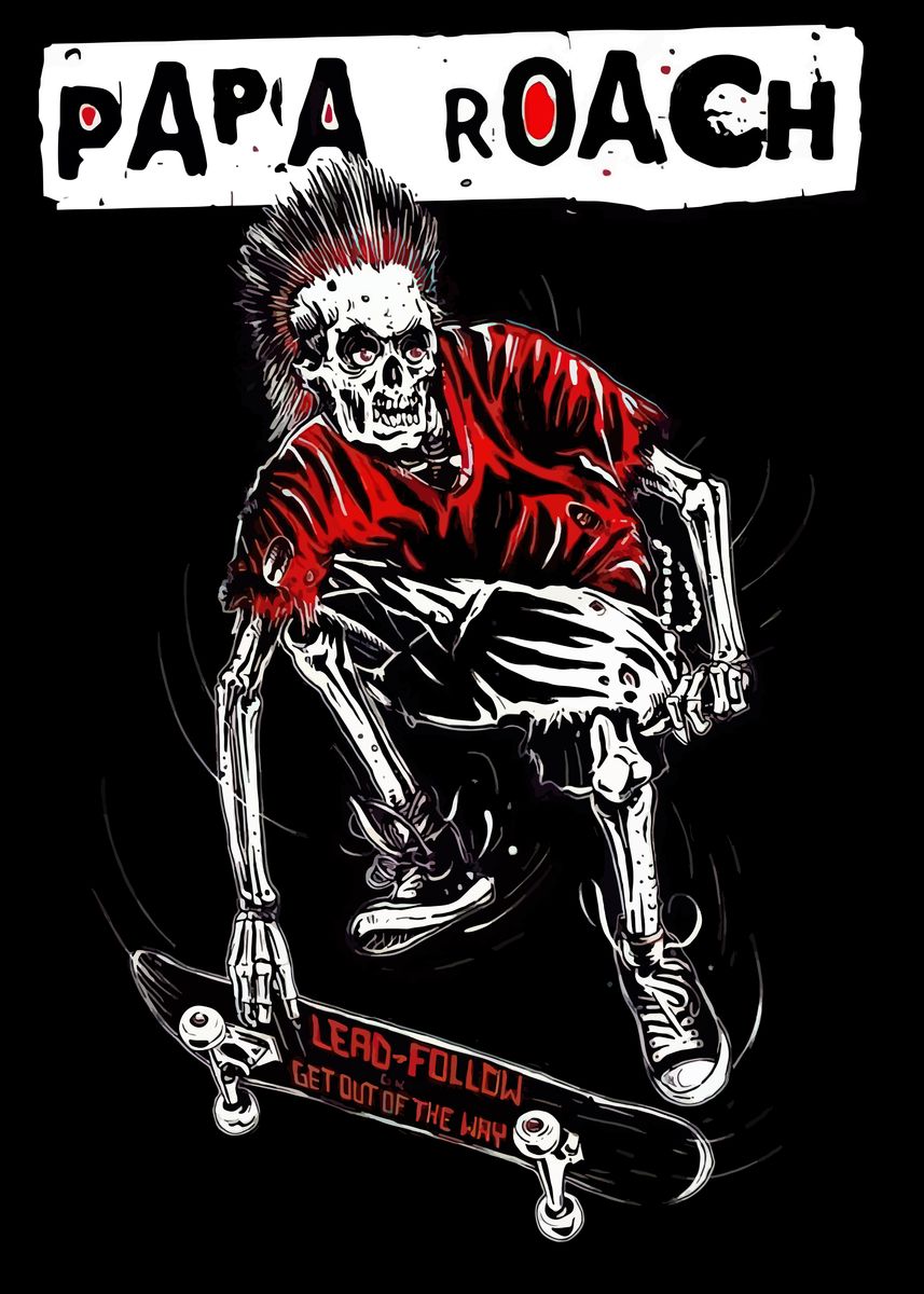 'Papa Roach Skateboard Skeleton' Poster, picture, metal print, paint by ...