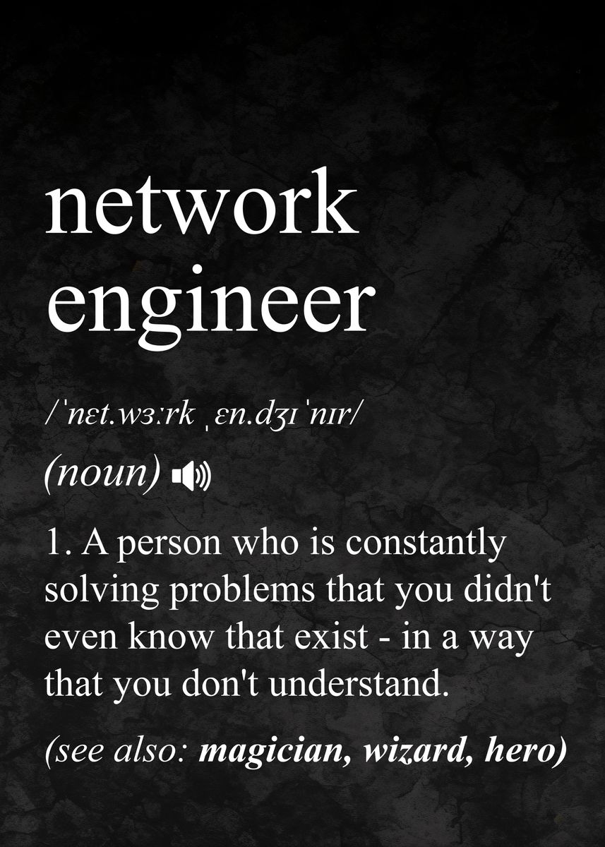 'Network Engineer Definition' Poster, picture, metal print, paint by ...