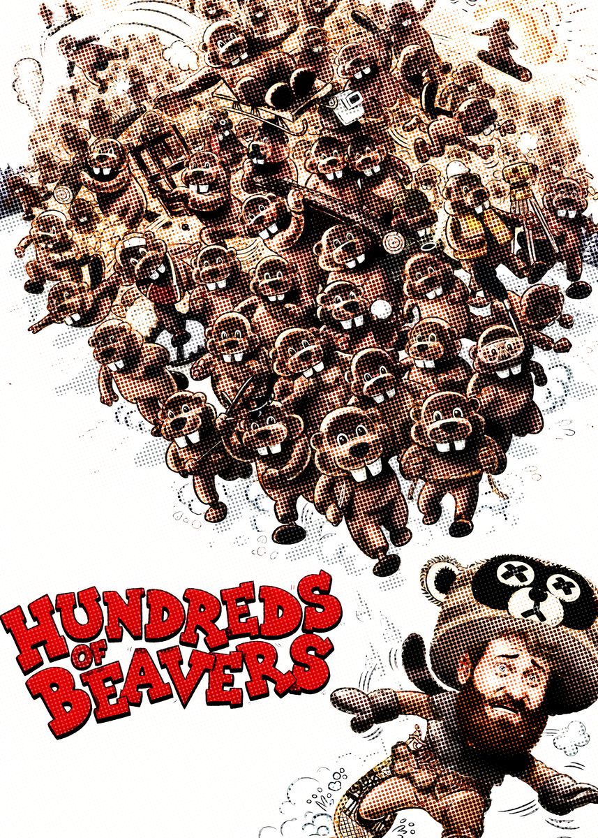 'Hundreds of Beavers Poster' Poster, picture, metal print, paint by ...