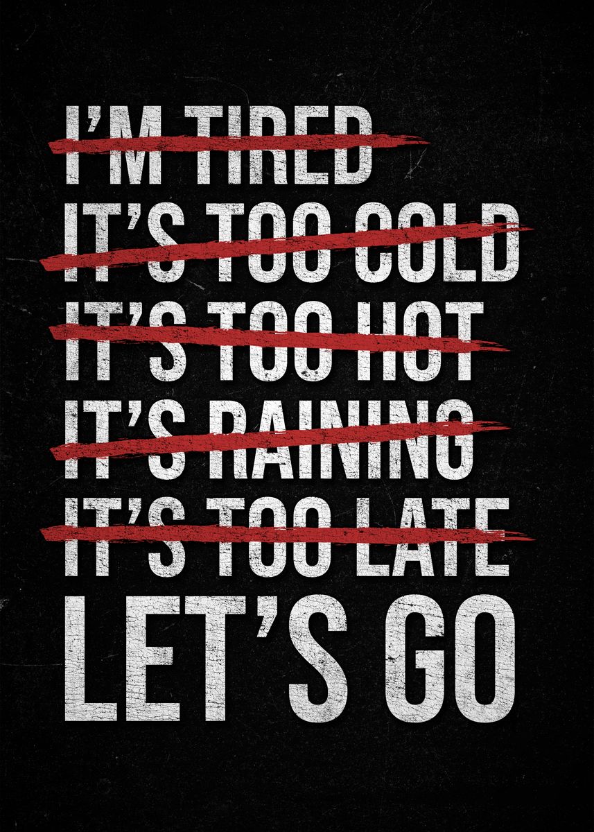 'Let's Go Motivational Poster' Poster, picture, metal print, paint by ...