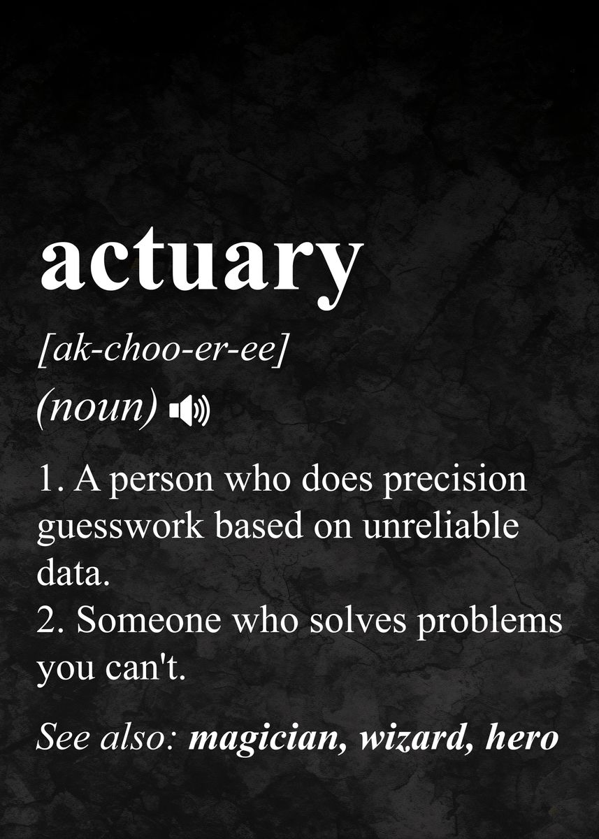 'Actuary Job Funny Definition' Poster, picture, metal print, paint by ...
