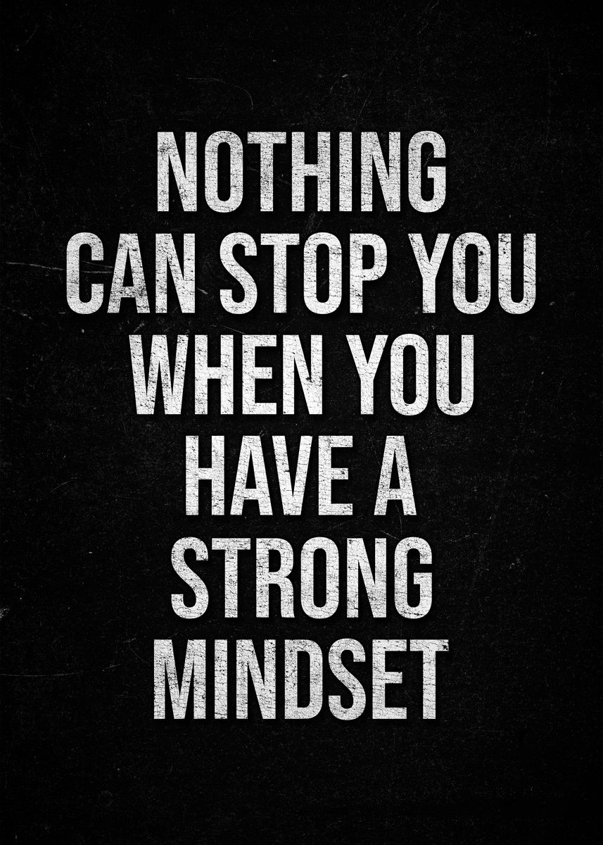 'Strong Mindset Quote' Poster, picture, metal print, paint by BPDesign ...
