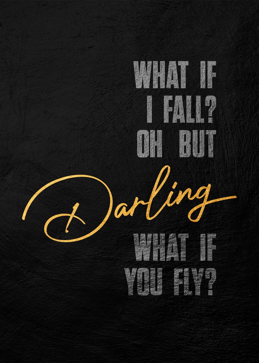 'What If You Fly? Quote' Poster, picture, metal print, paint by Metal ...