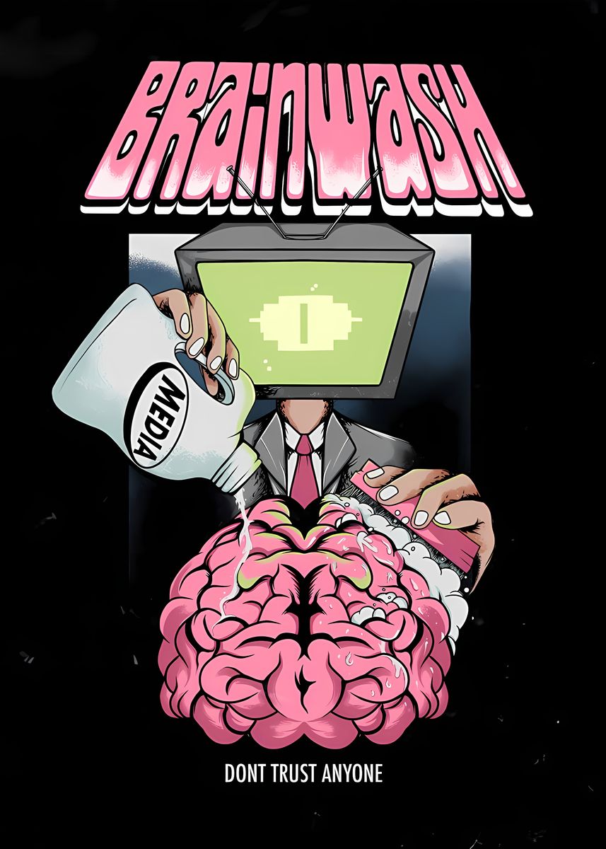 'Brainwash Media' Poster, picture, metal print, paint by eldihihi ...