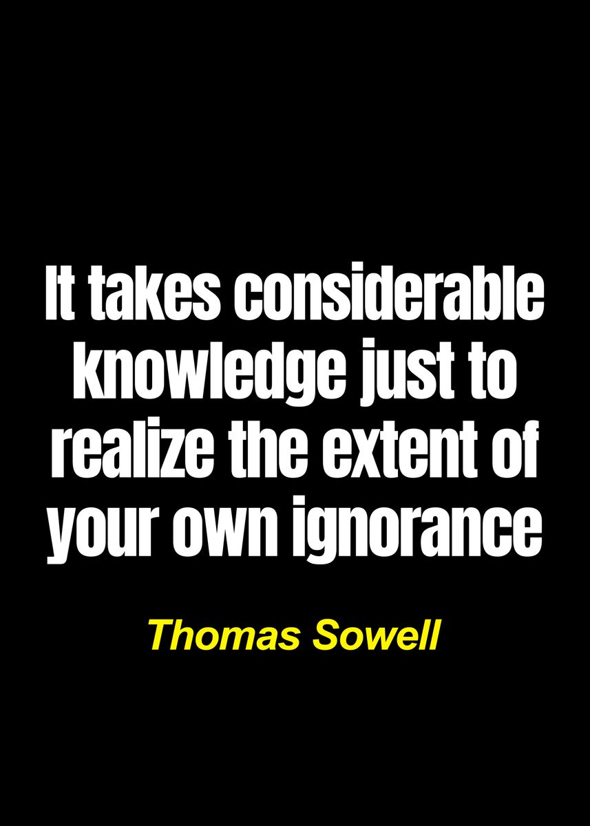'Knowledge and Ignorance Quote' Poster, picture, metal print, paint by ...
