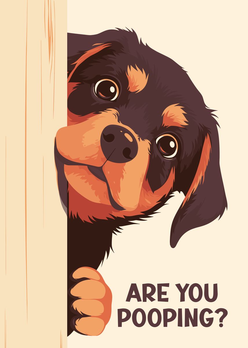 'Rottweiler Peeking Are you pooping' Poster, picture, metal print ...