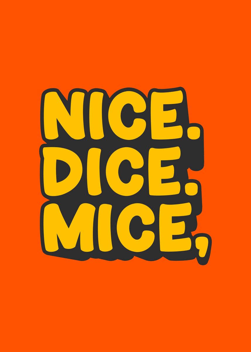 'Nice Dice Mice Poster' Poster, picture, metal print, paint by Busarakham | Displate