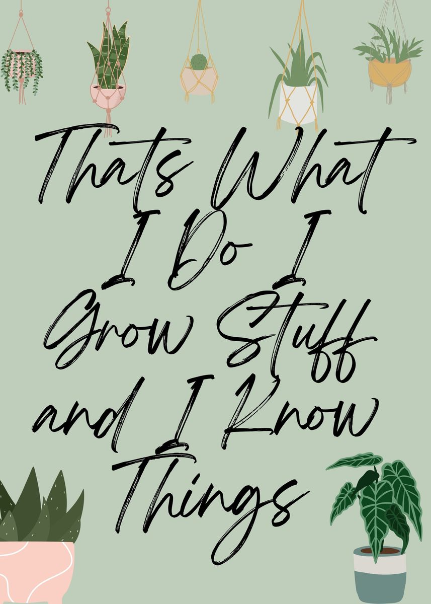 'Plant Lover Quote' Poster, picture, metal print, paint by Saad Marco ...