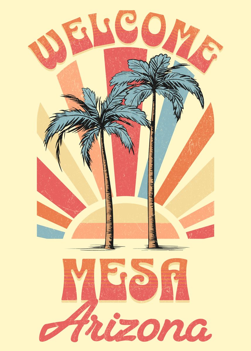 'Welcome to Mesa, Arizona' Poster, picture, metal print, paint by ...