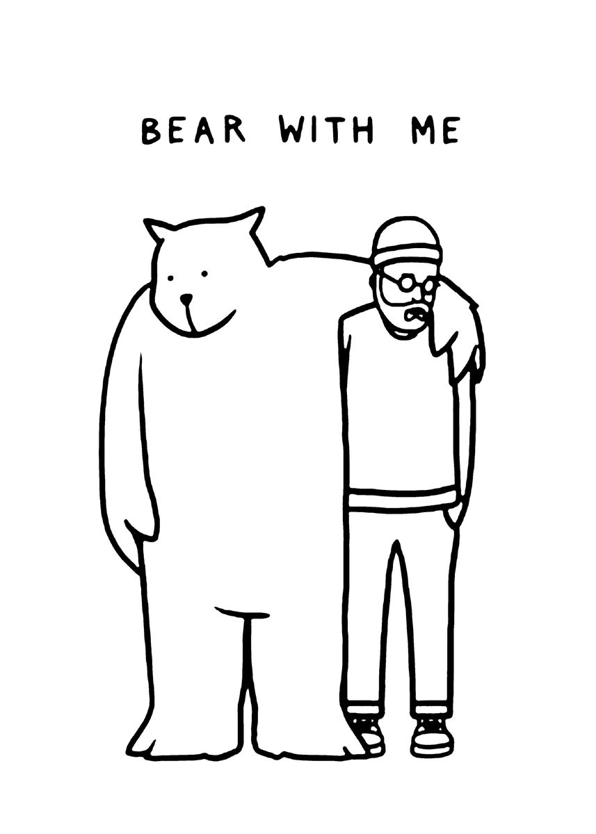 'Bear With Me Illustration' Poster, picture, metal print, paint by DNSM ...