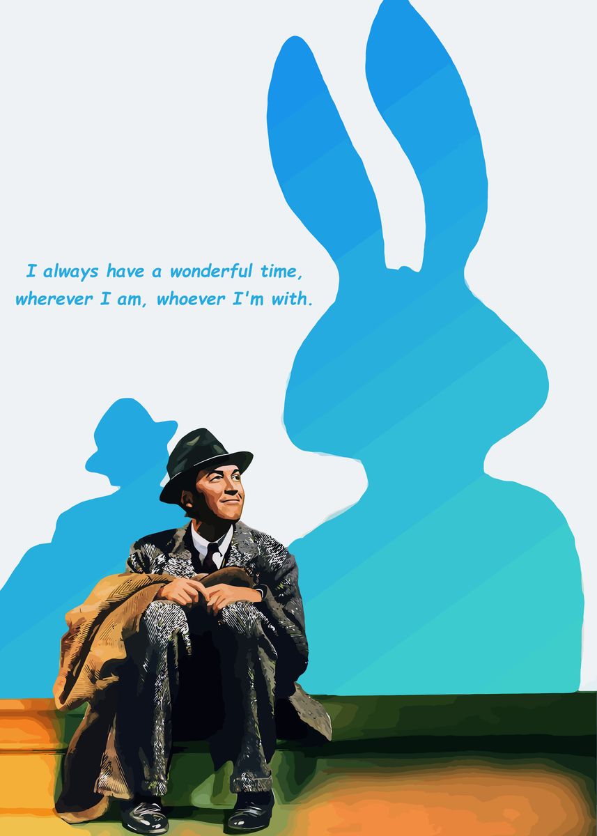 'Harvey Rabbit Quote' Poster, picture, metal print, paint by Movie ...