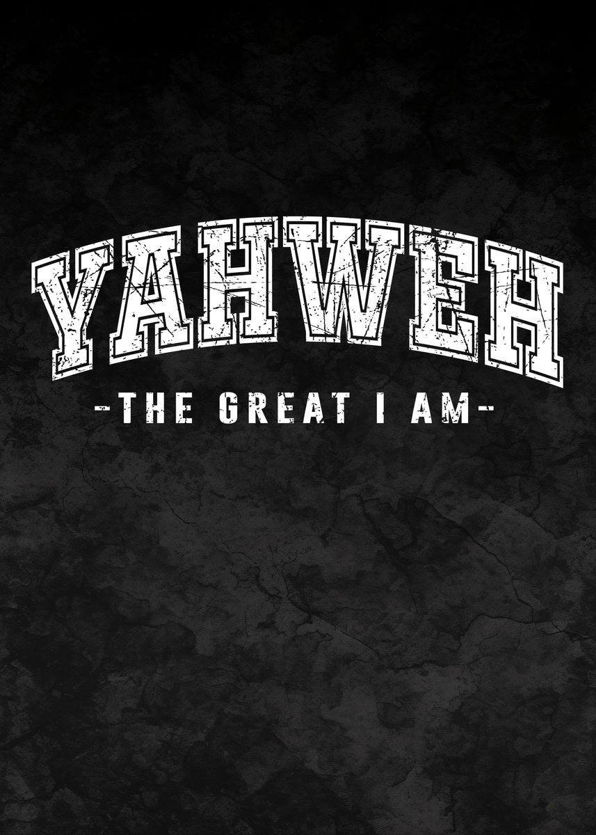 'Yahweh - The Great I Am Israelite ' Poster, picture, metal print ...