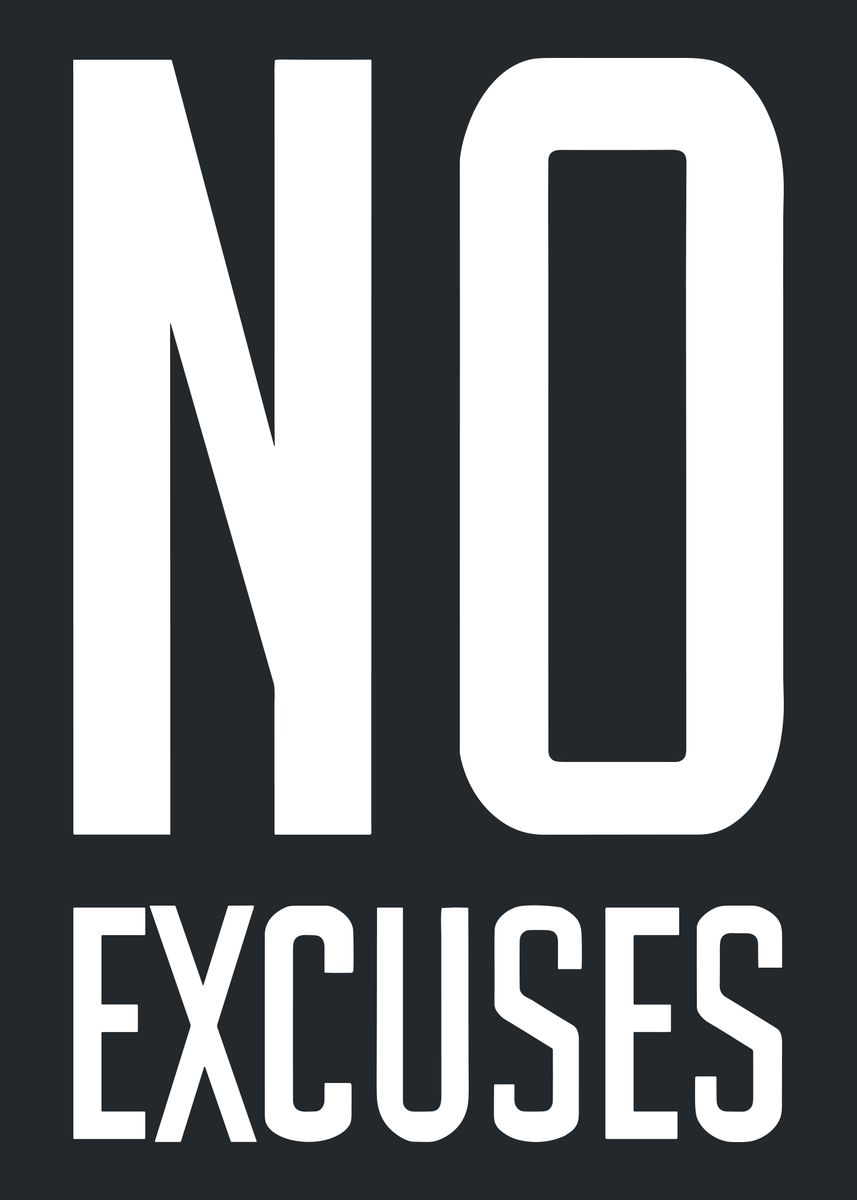 'No Excuses Motivational' Poster, picture, metal print, paint by ...