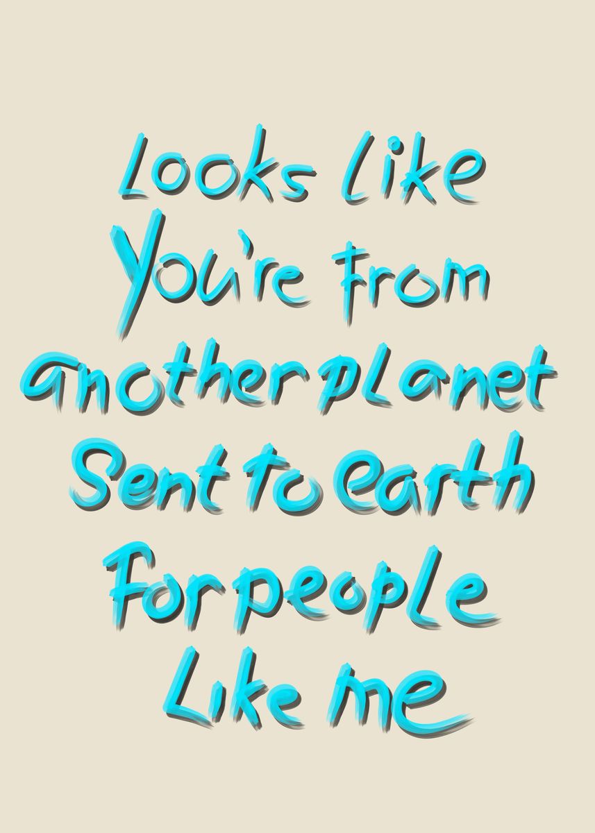 'Alien Quote Wall Art' Poster, picture, metal print, paint by geeks ...