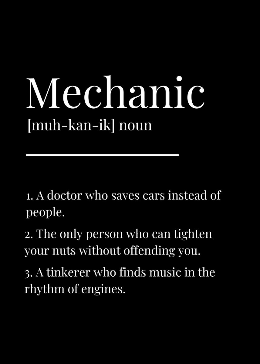 'Funny Mechanic Definition' Poster, picture, metal print, paint by Neo ...