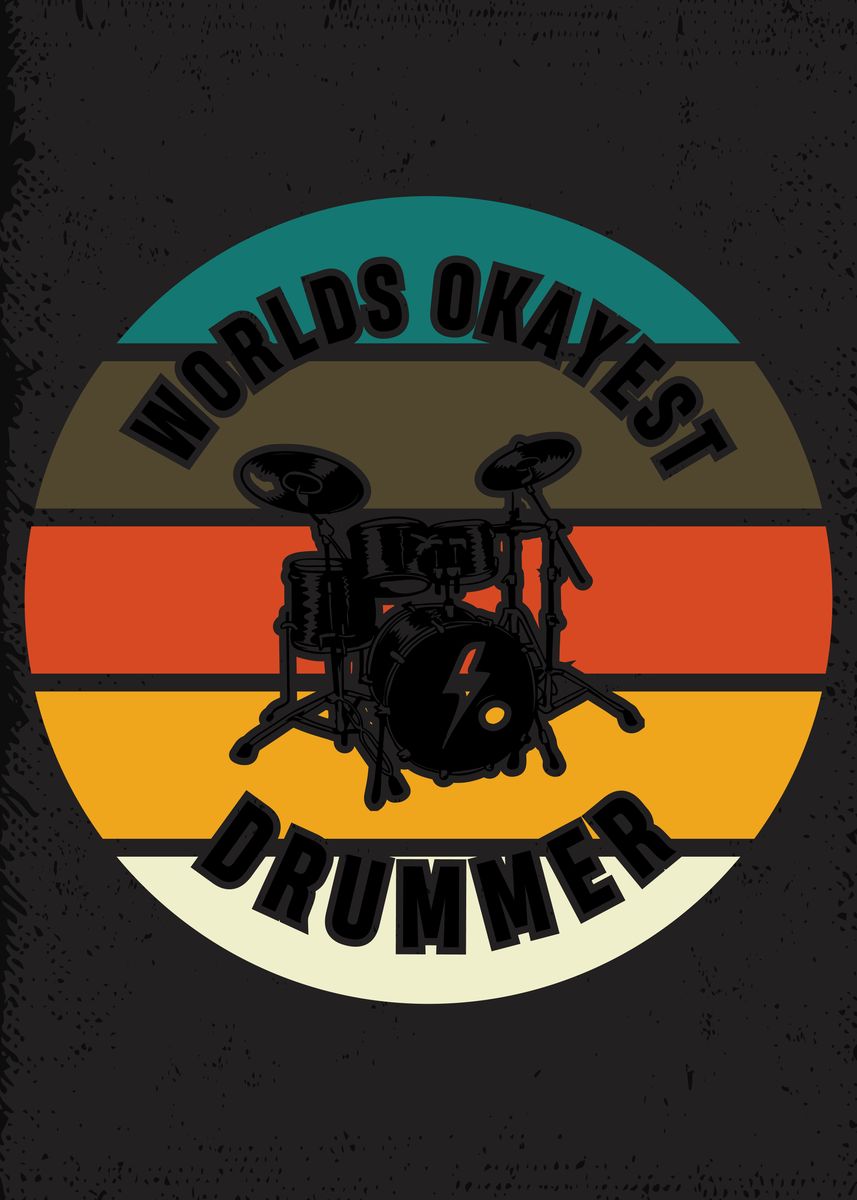 'World's Okayest Drummer Humorous Drumming Art' Poster, picture, metal ...