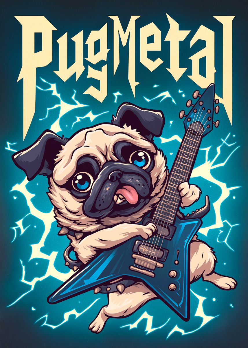 'Pug Metal Guitarist' Poster, picture, metal print, paint by Quantum ...
