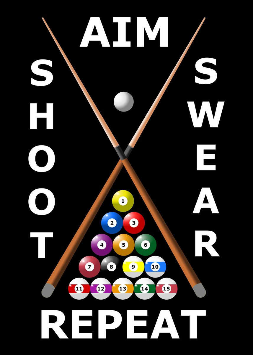 'Pool Game Quote' Poster, picture, metal print, paint by Tzus Suzt ...