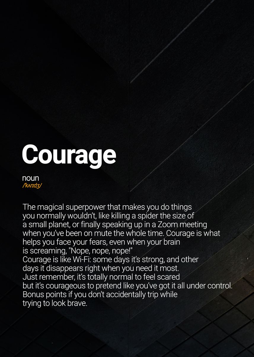 'Courage Definition Poster' Poster, picture, metal print, paint by Mr ...