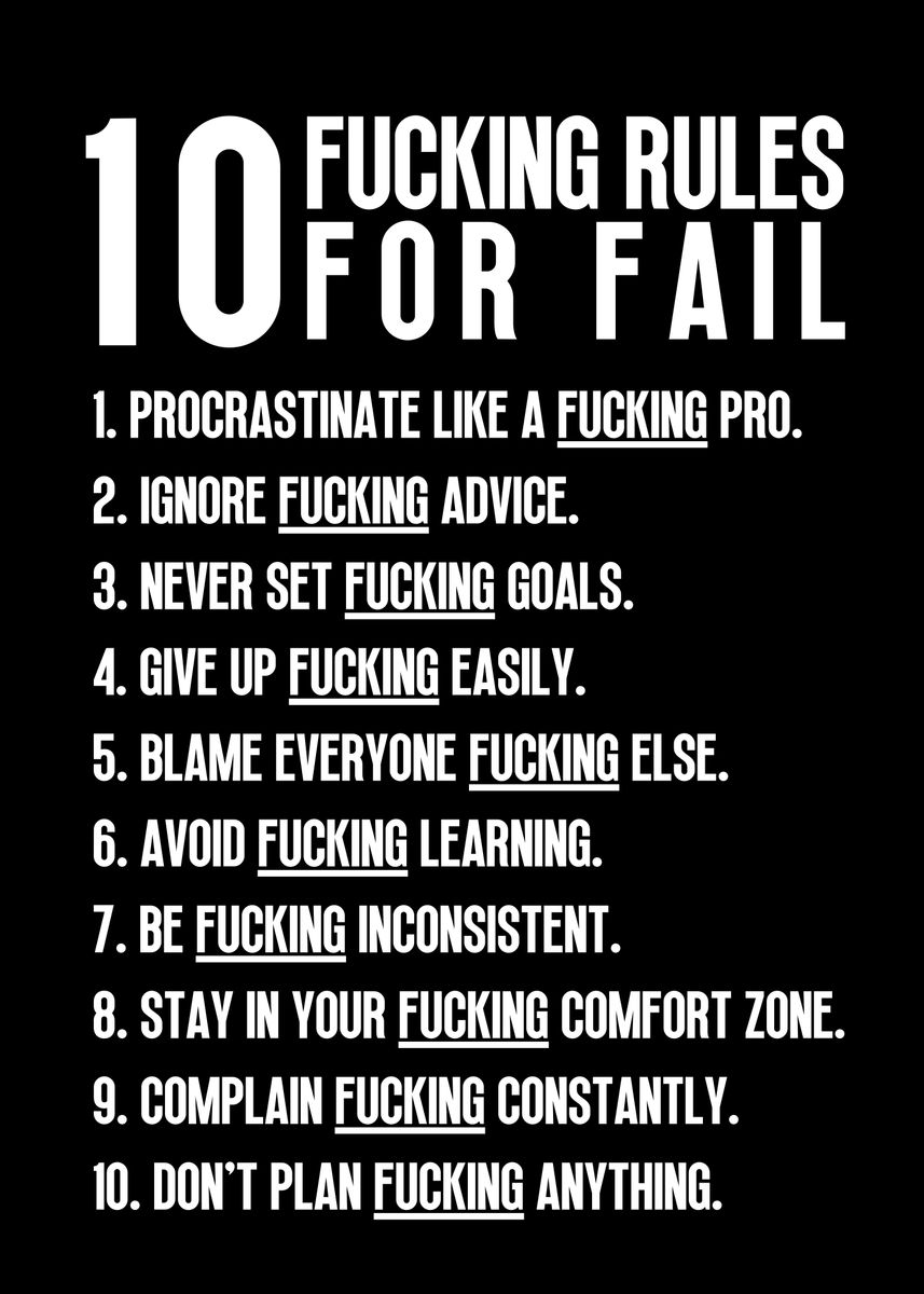 '10 Fucking Rules for Fail' Poster, picture, metal print, paint by Wezt ...