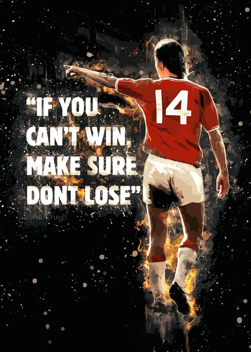 'Johan Cruyff Quote' Poster, picture, metal print, paint by Zee Corp ...