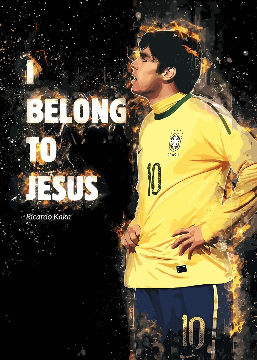 'Kaka - I Belong to Jesus' Poster, picture, metal print, paint by Zee ...