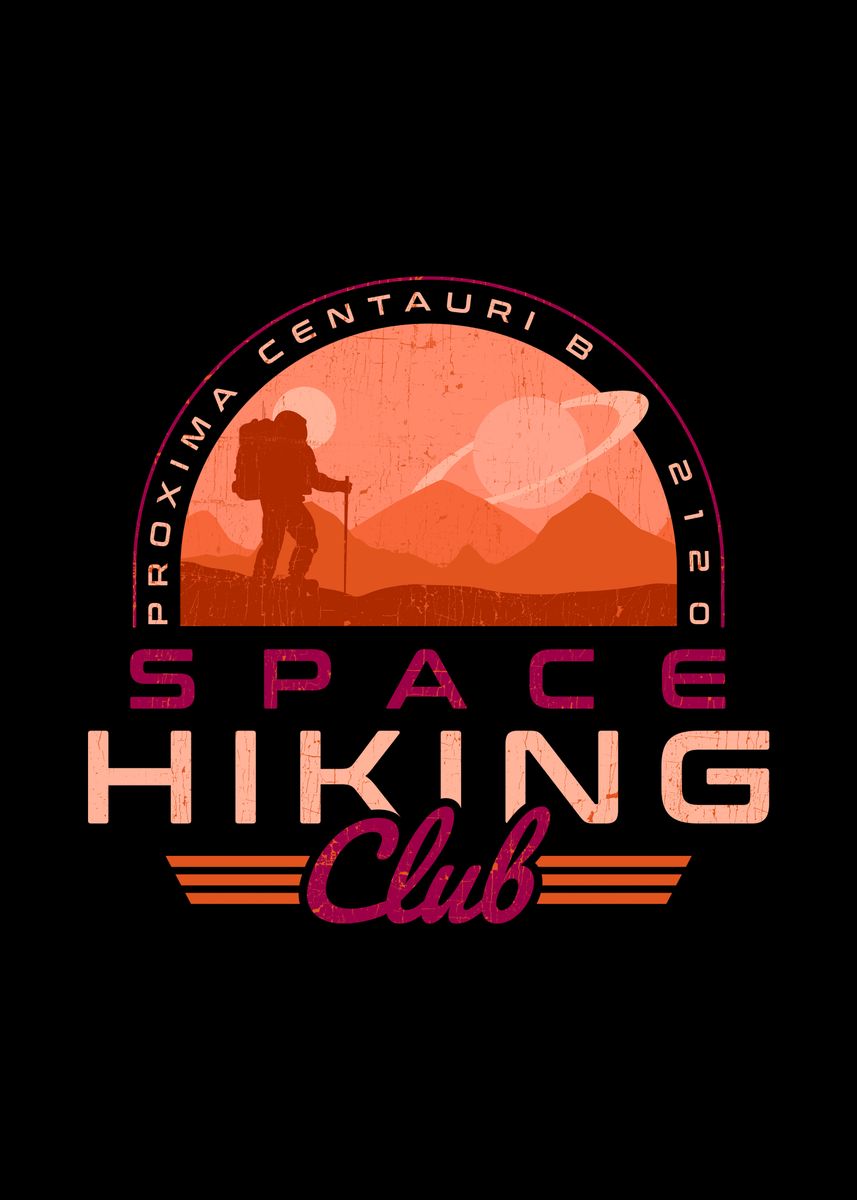 'Space Hiking Club - Proxima Centauri B 2024' Poster, picture, metal ...