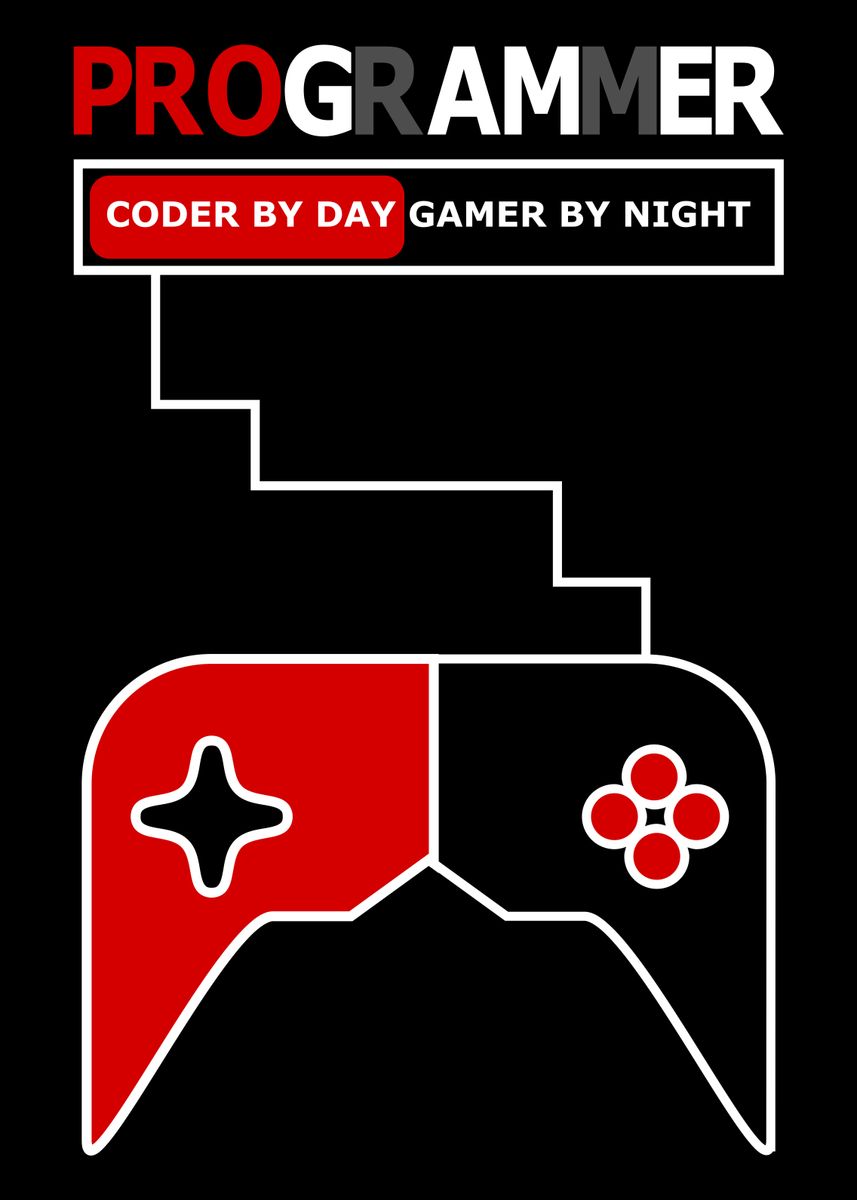 'Programmer Gamer Design' Poster, picture, metal print, paint by Tzus ...