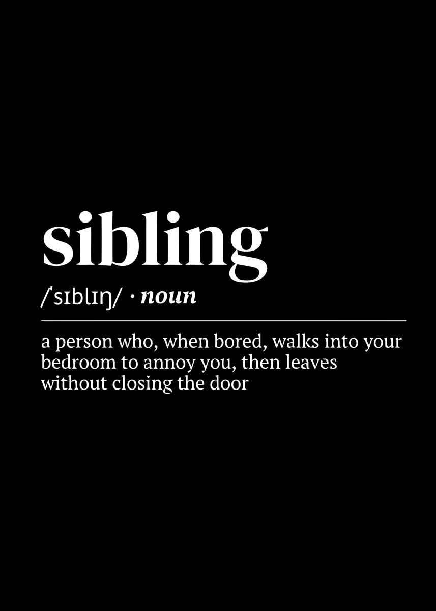 'Sibling Definition' Poster, picture, metal print, paint by Richmoon ...
