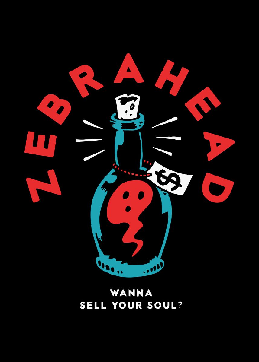 'Zebrahead Wanna Sell Your Soul?' Poster, picture, metal print, paint ...