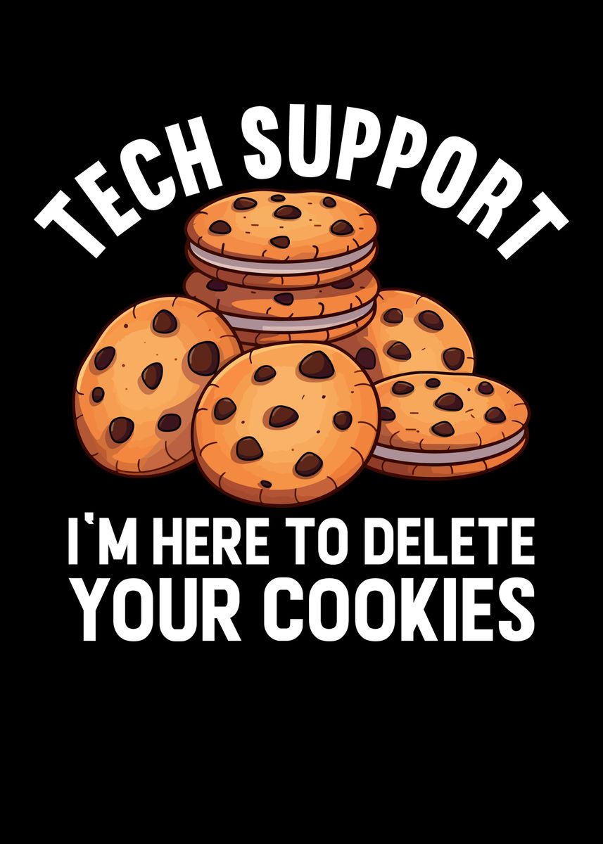 'Tech Support Cookies ' Poster, picture, metal print, paint by ...