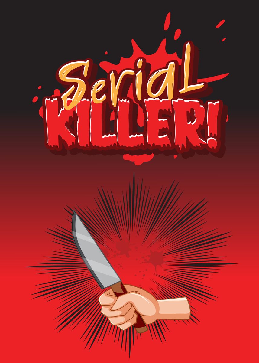 'Serial Killer ' Poster, picture, metal print, paint by Md Kaisul Islam ...