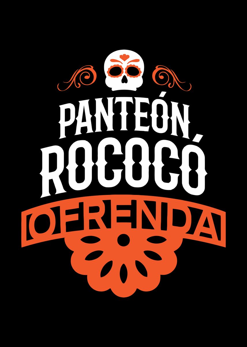 'Panteon Rococo Ofrenda' Poster, picture, metal print, paint by Elli ...