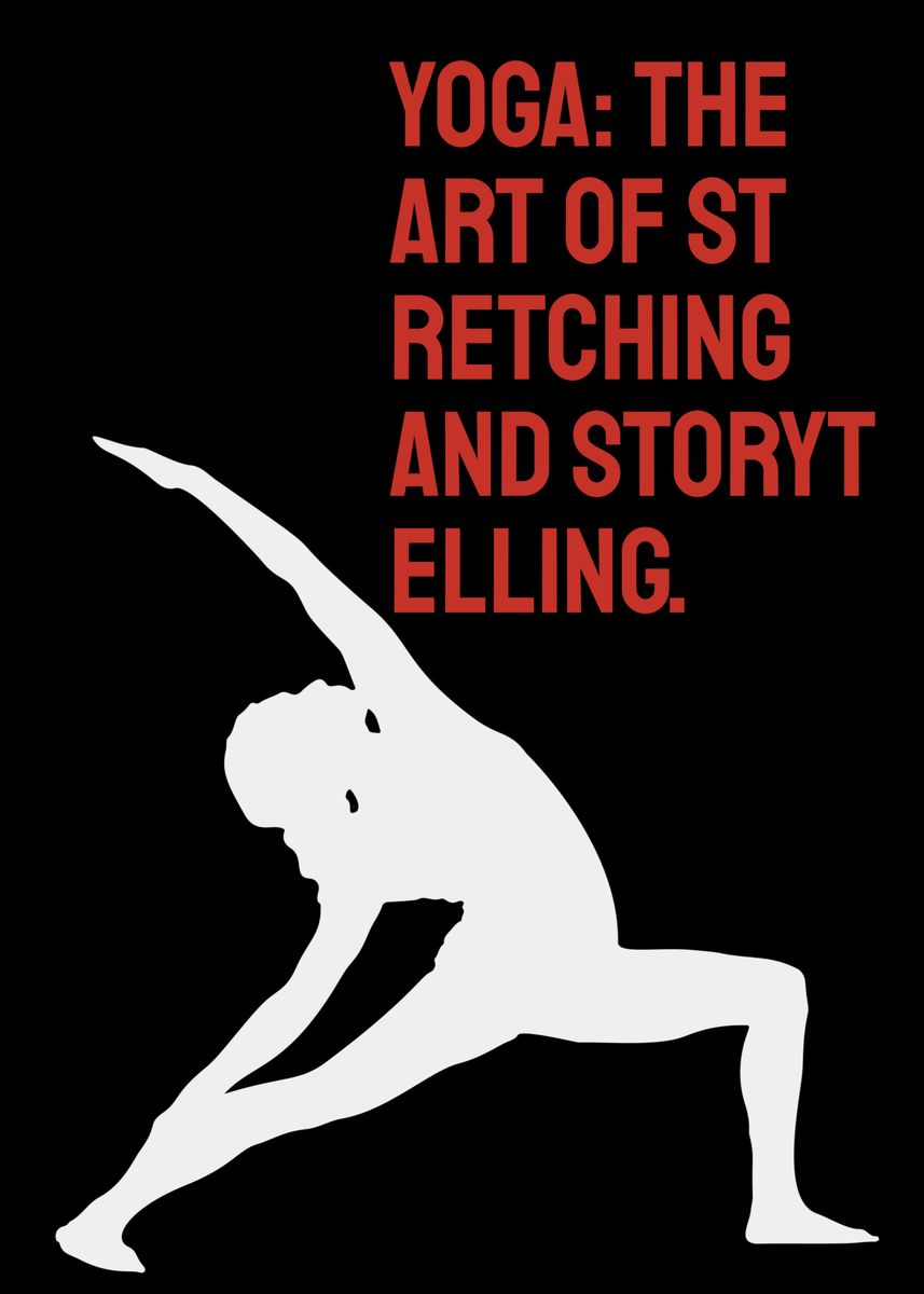 'Yoga: The Art of Stretching' Poster, picture, metal print, paint by ...