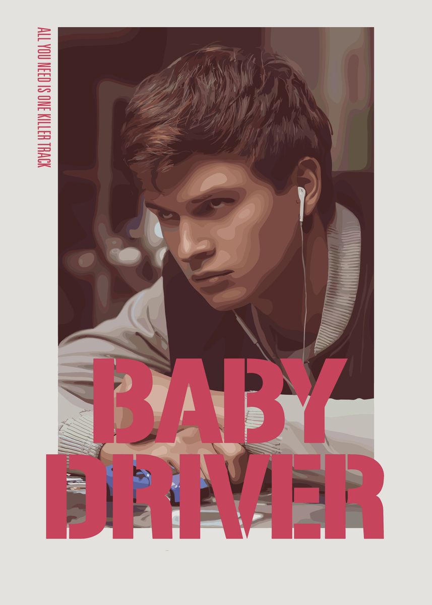 'Baby Driver' Poster, picture, metal print, paint by Elg Production ...