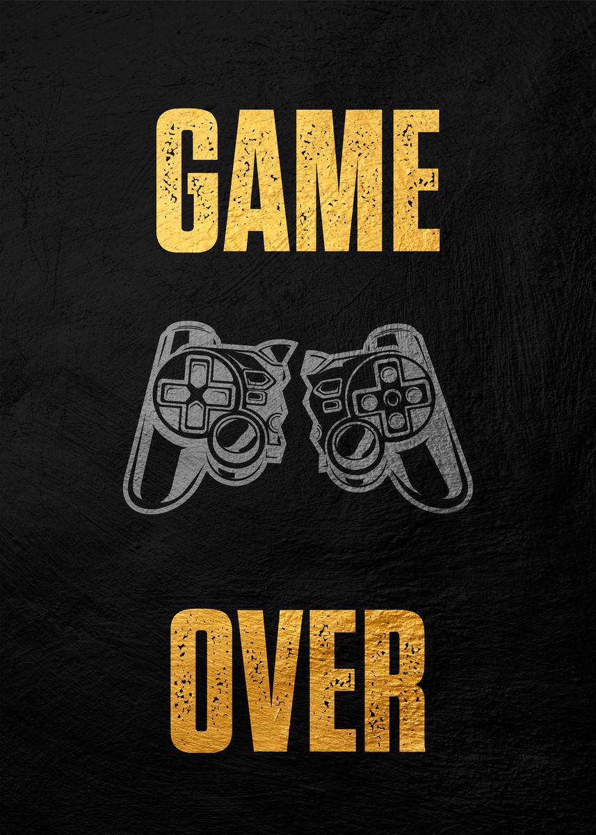 'Game Over Poster' Poster, picture, metal print, paint by Lowpoly ...