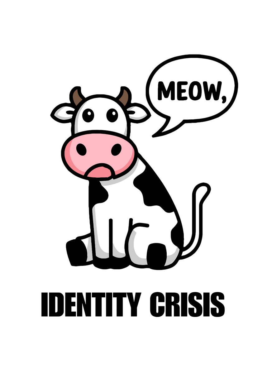 'Cow Identity Crisis' Poster, picture, metal print, paint by Lawisi ...