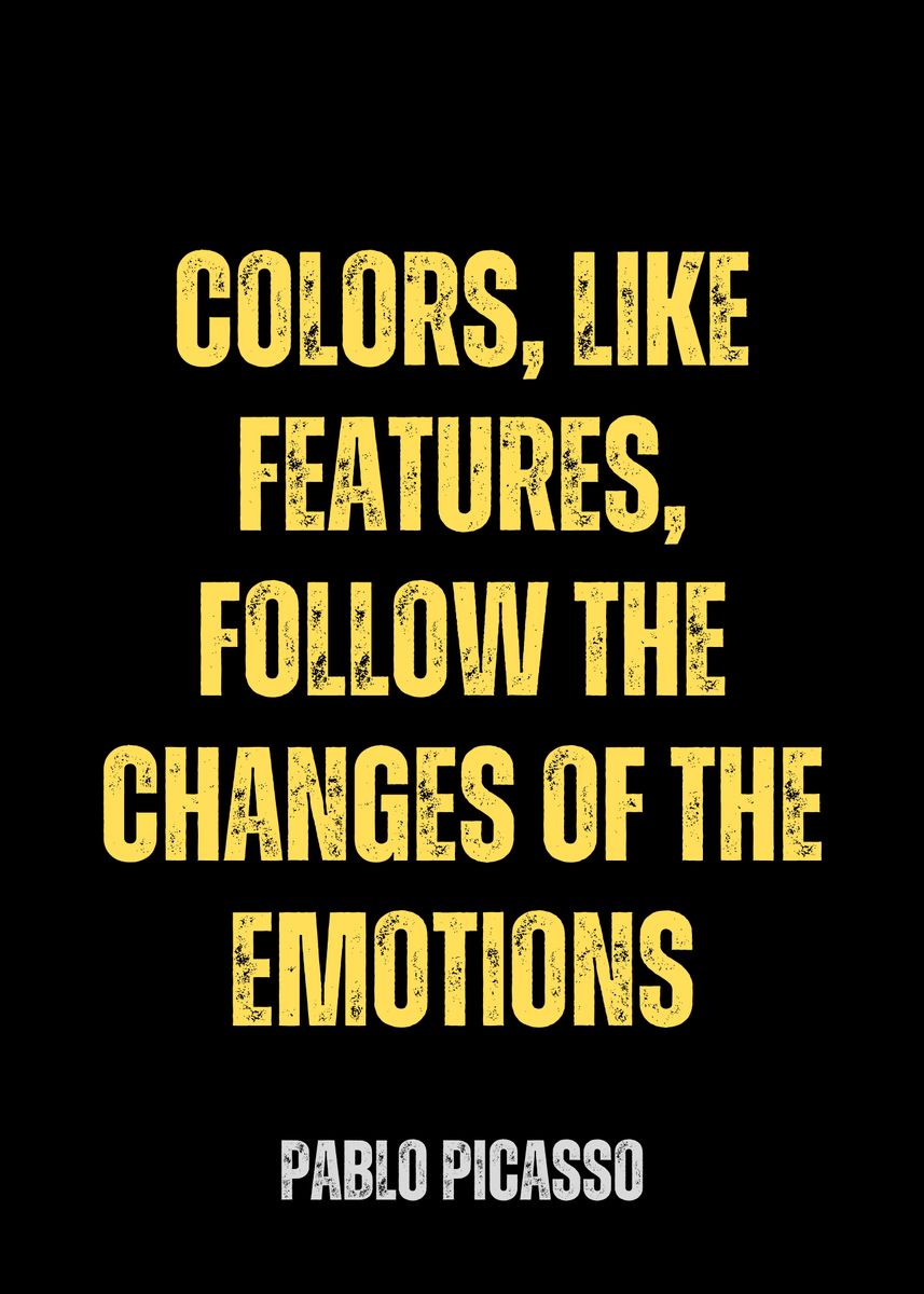 'Picasso Quote on Colors and Emotions' Poster, picture, metal print ...