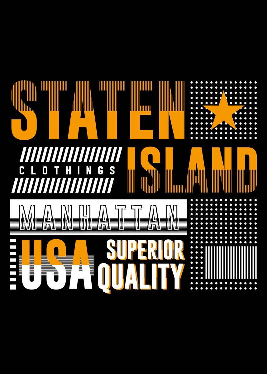 'Staten Island Clothing Design' Poster, picture, metal print, paint by ...