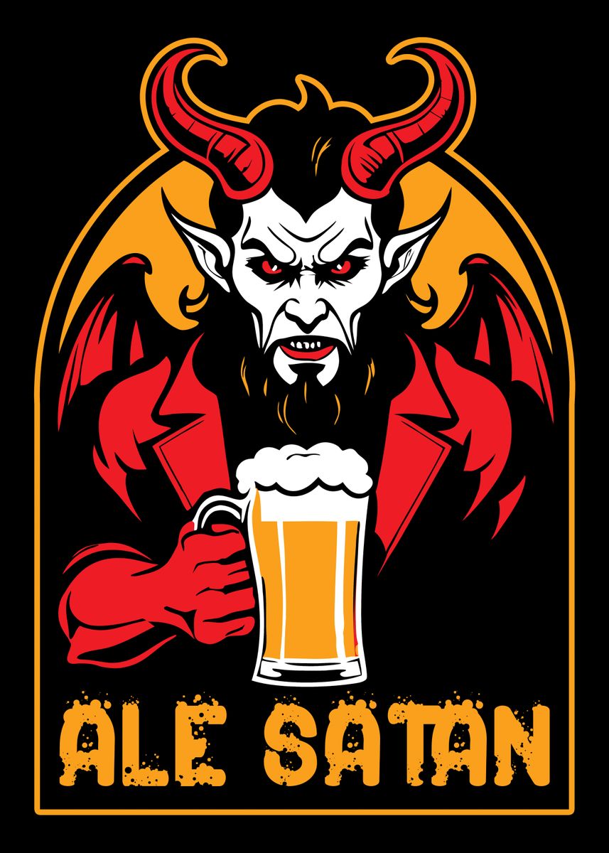 'Ale Satan Beer Dinking' Poster, picture, metal print, paint by TMBTM ...