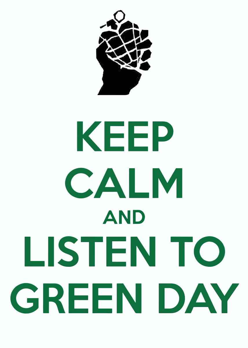 'Green Day Keep Calm Poster' Poster, picture, metal print, paint by ...