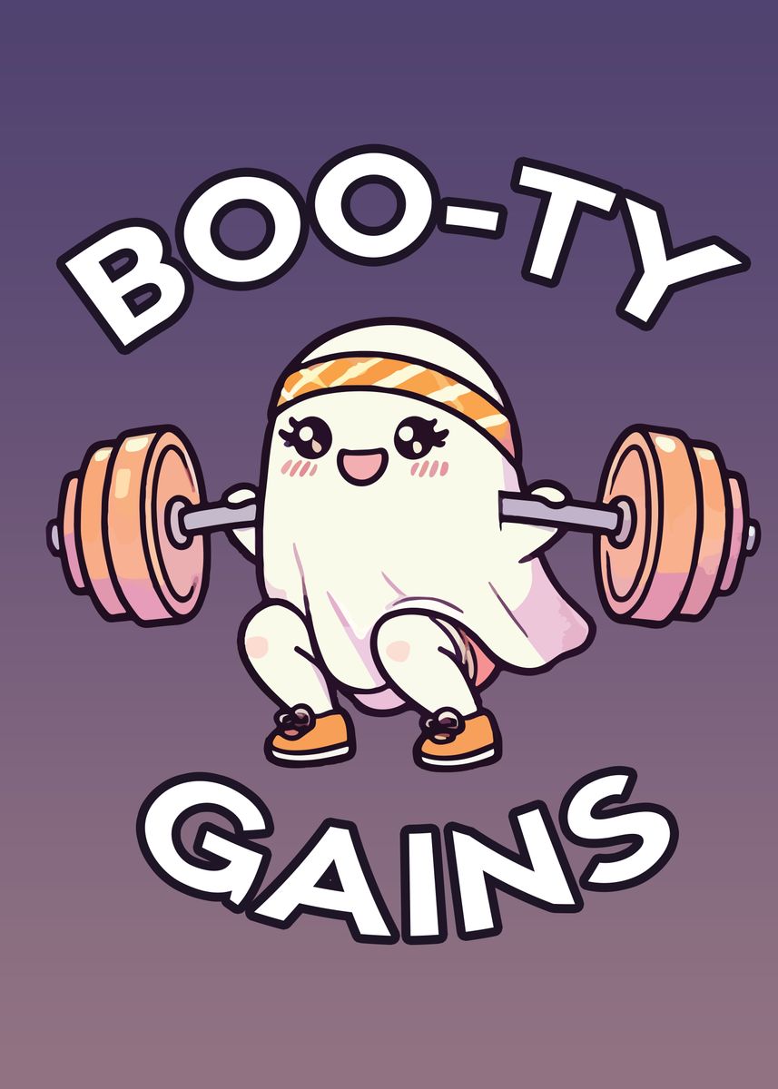 'Boo-ty Gains Ghost Halloween Gym' Poster, picture, metal print, paint ...
