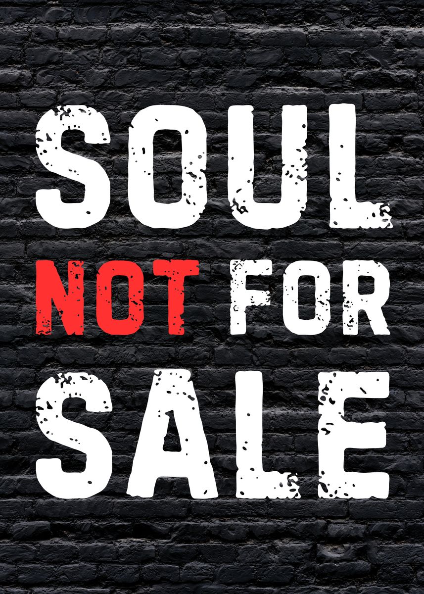 'Soul Not For Sale Vintage' Poster, picture, metal print, paint by Wyld ...