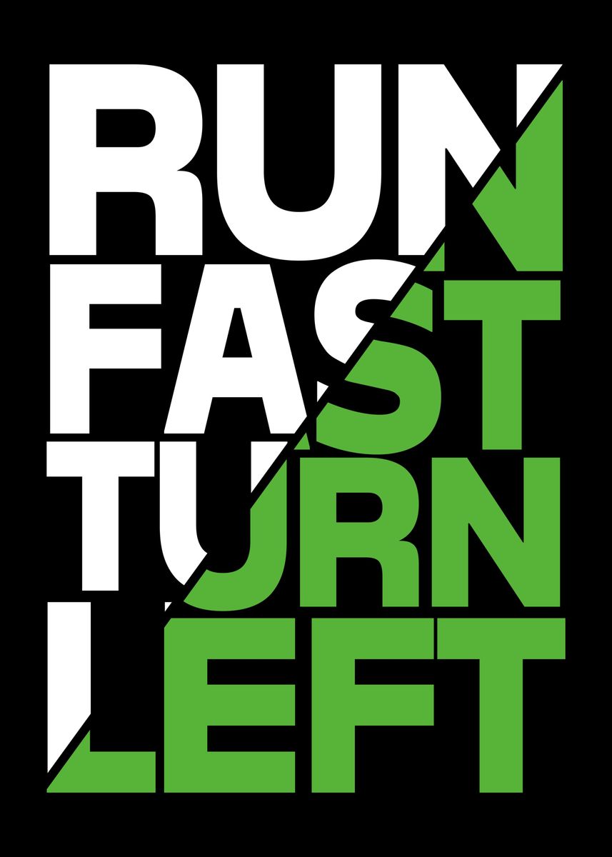 'Run Fast Turn Left' Poster, picture, metal print, paint by FunnyGifts ...