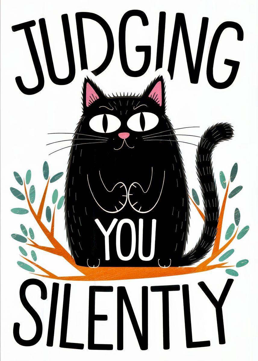 'Judging you Silently' Poster, picture, metal print, paint by Steel ...