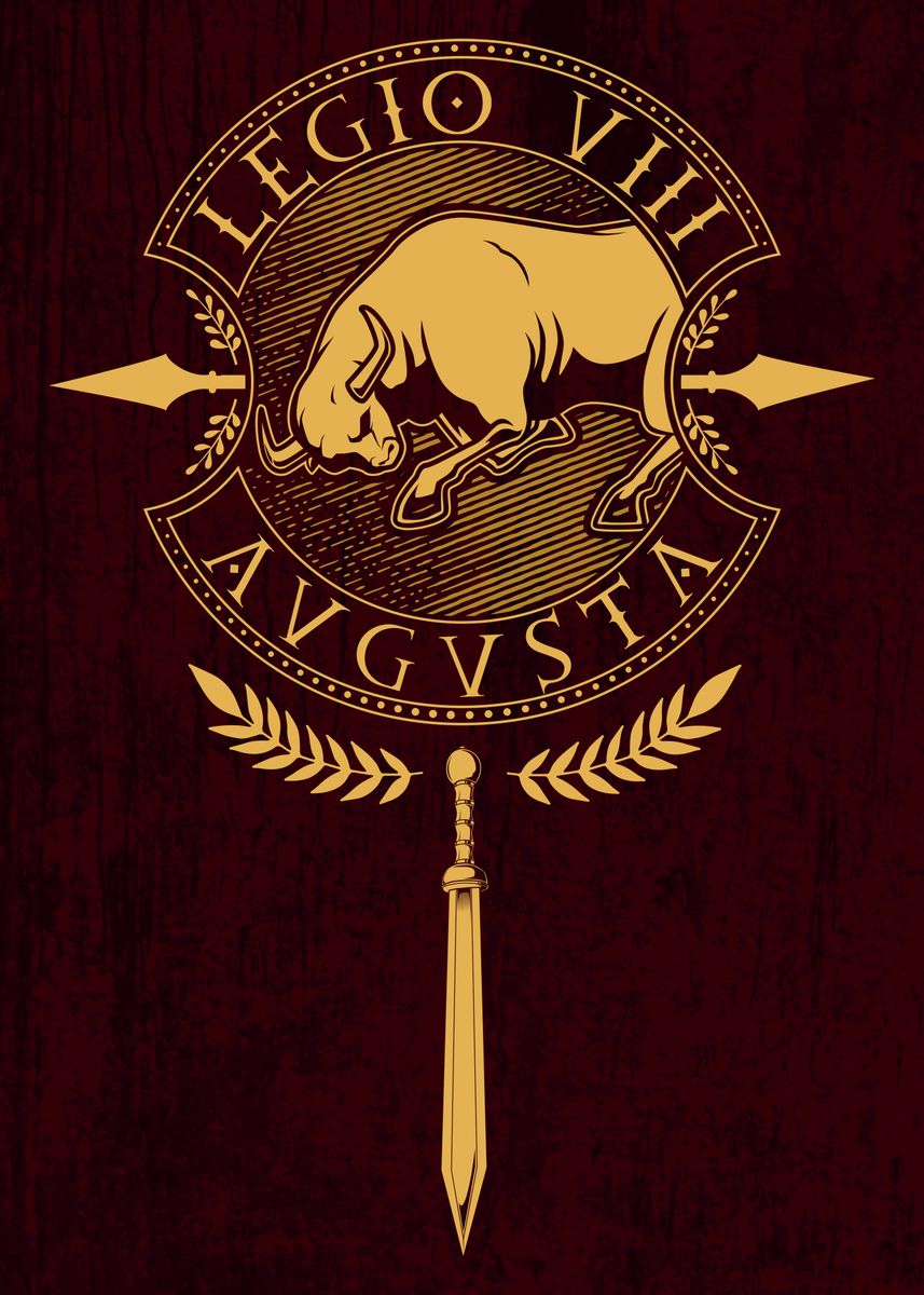 'Roman Legion - Legio VIII Augusta' Poster, picture, metal print, paint by pixelbull Medieval ...