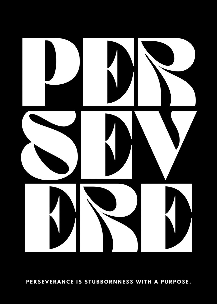 'Persevere Motivational Poster' Poster, picture, metal print, paint by ...