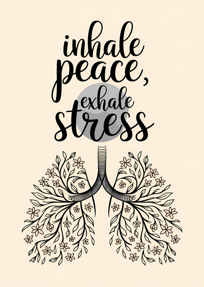 'Inhale Peace, Exhale Stress' Poster, picture, metal print, paint by ...