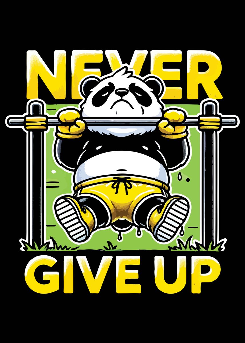 'Never Give Up - Panda Workout Motivation' Poster, picture, metal print ...