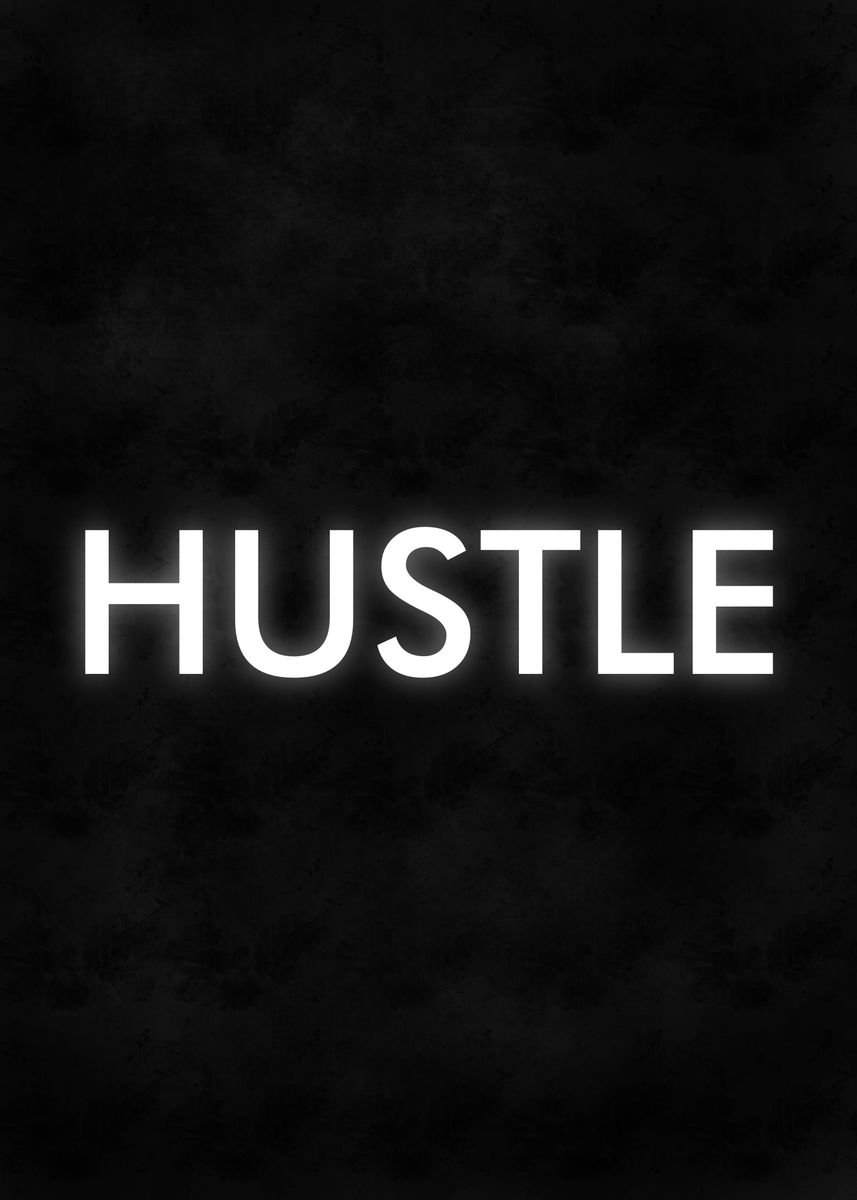 'Hustle — Neon Sign' Poster, picture, metal print, paint by Kazal ...
